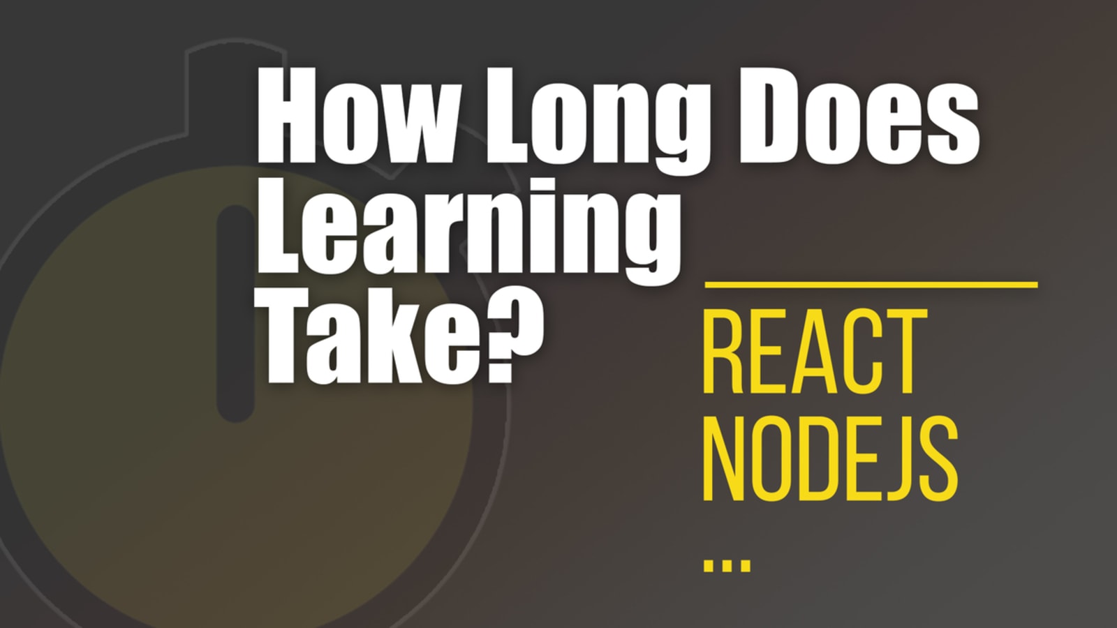 How Long Does It Take To Learn