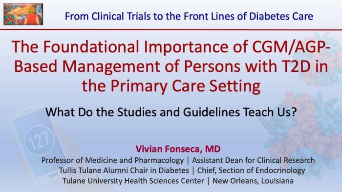 The Foundational Importance of CGM/AGP-Based Management of Persons with T2D in the Primary Care ...