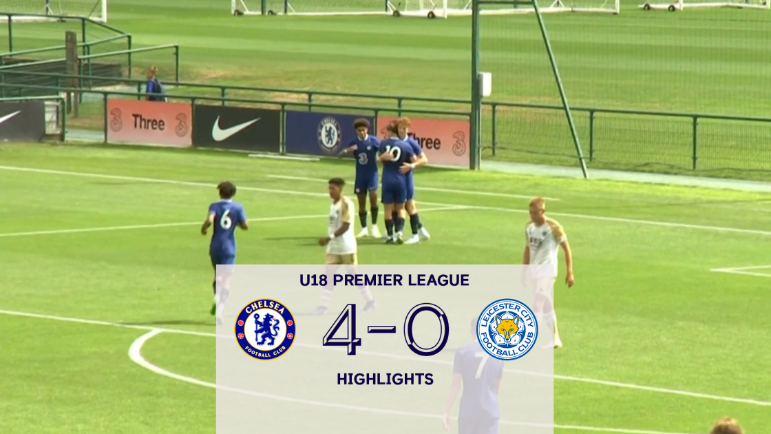 Chelsea 4-0 Leicester | U18 Highlights | Video | Official Site | Chelsea Football Club