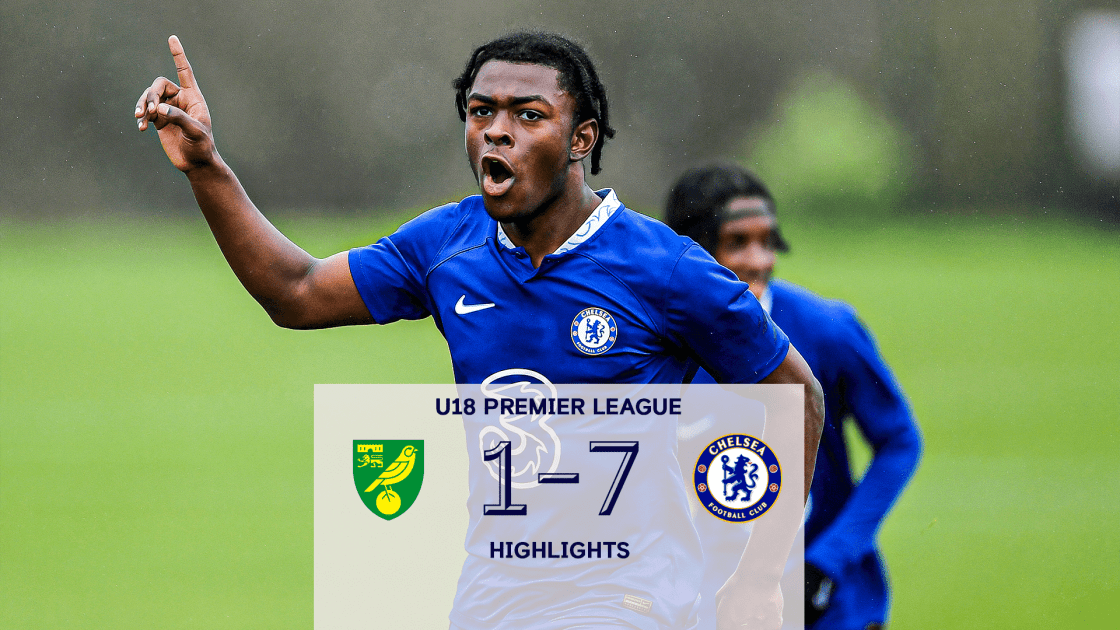 Norwich City U18 1-7 Chelsea U18 | U18 Premier League Highlights | Video | Official Site ...
