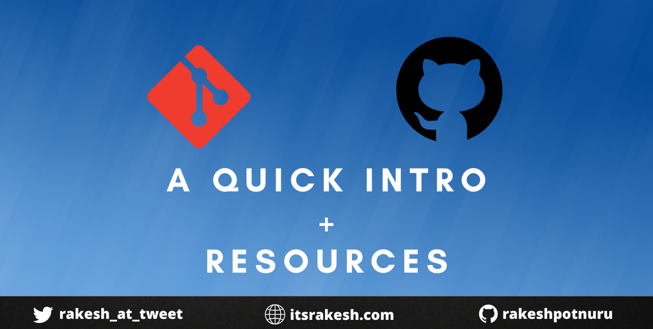 Git and GitHub - Ultimate productivity tools for developers | itsrakesh - Rakesh Potnuru