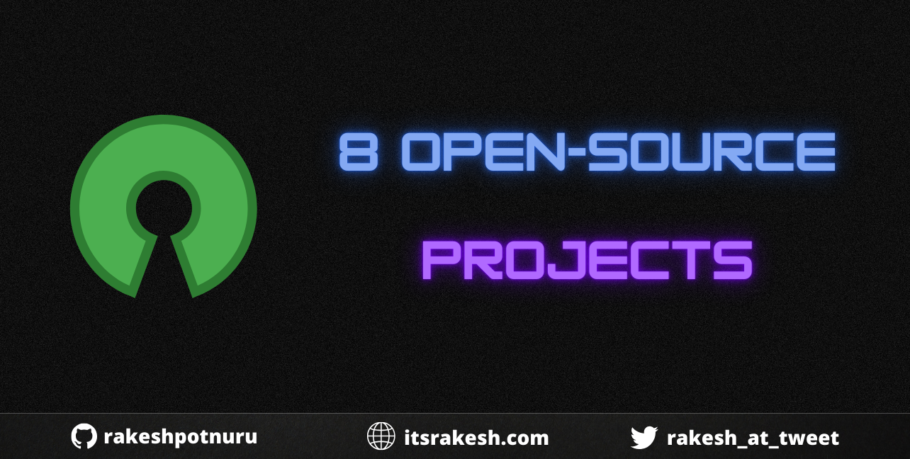 8 Best Opensource Projects You Should Try Out In 2022 8-best-opensource-projects-you-should-try-out-in-2022