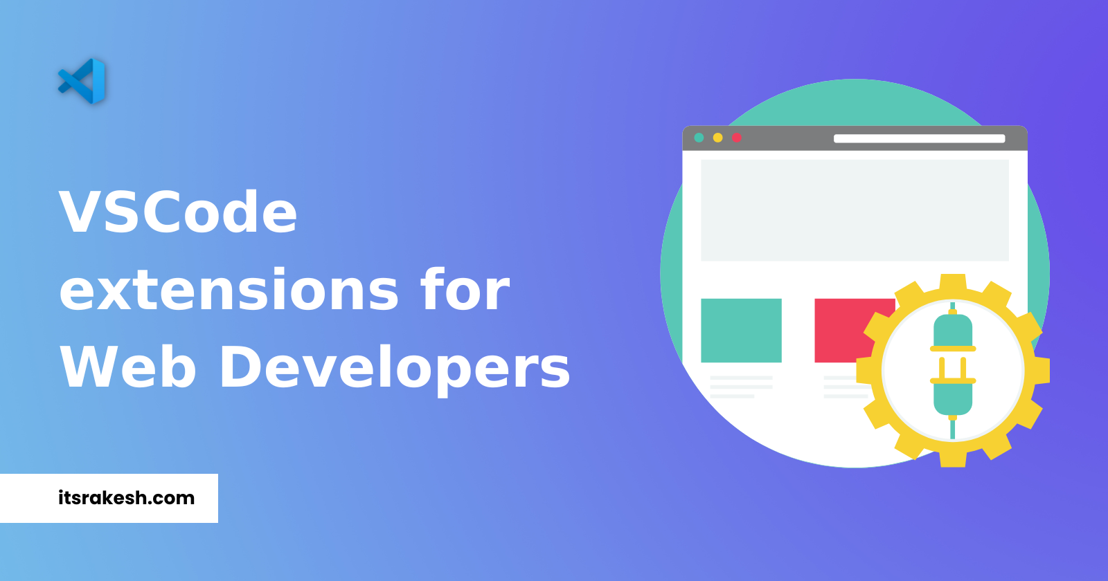 VSCode extensions every web developer should know in 2022 VSCode extensions every web developer should know in 2022