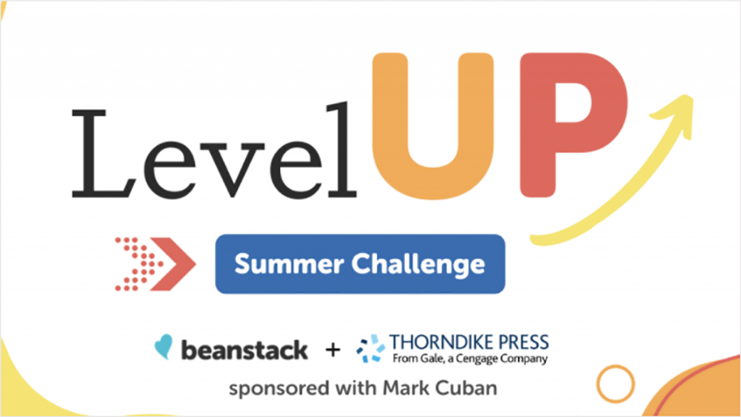Thorndike Press Partners with Beanstack and Mark Cuban to Sponsor ‘Level Up’ National K-12 ...