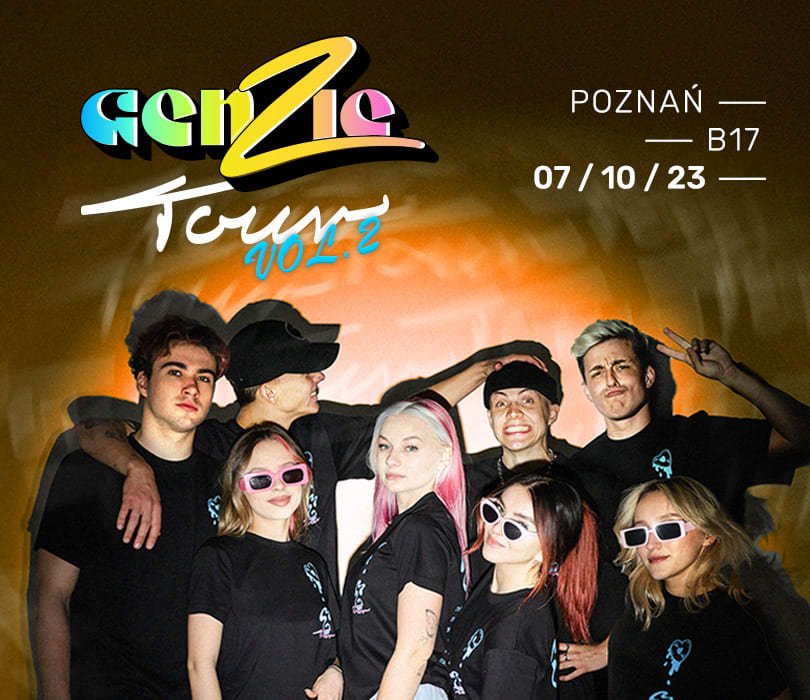 Genzie Tour Vol. 2 - Poznań [SOLD OUT] | Bilety na koncert | Poznań | Going.