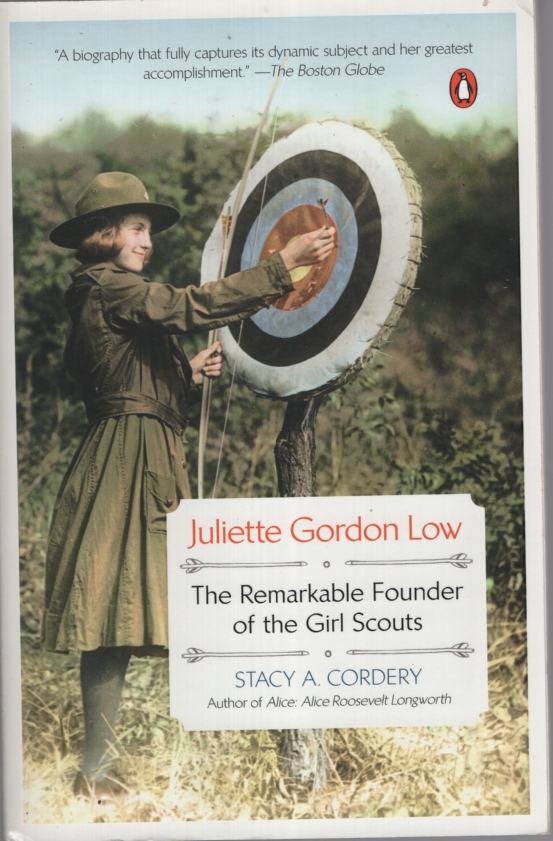 Juliette Gordon Low The Remarkable Founder of the Girl Scouts