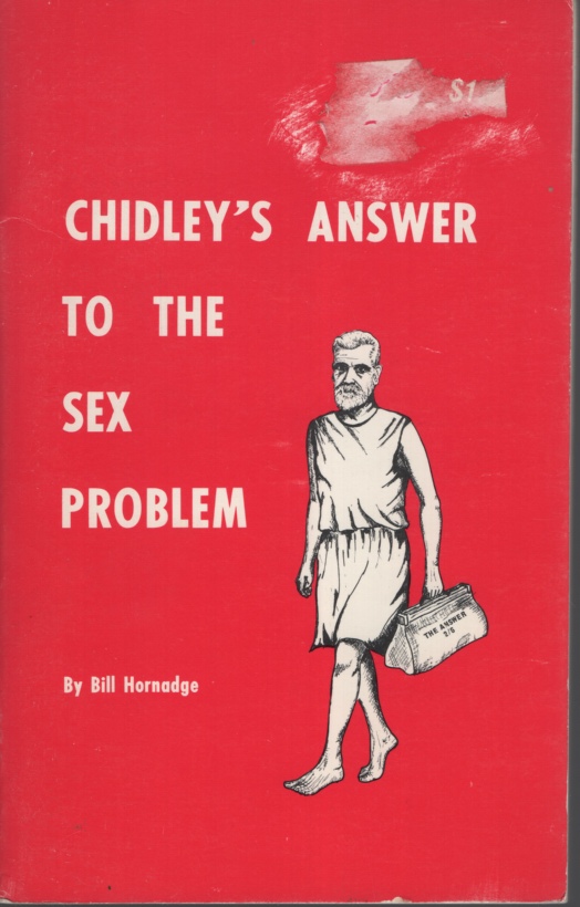 Chidleys Answer To The Sex Problem A Squint At The Life And Theories