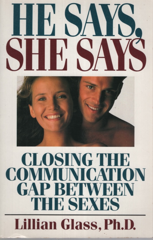 He Says She Says Closing The Communication Gap Between The Sexes