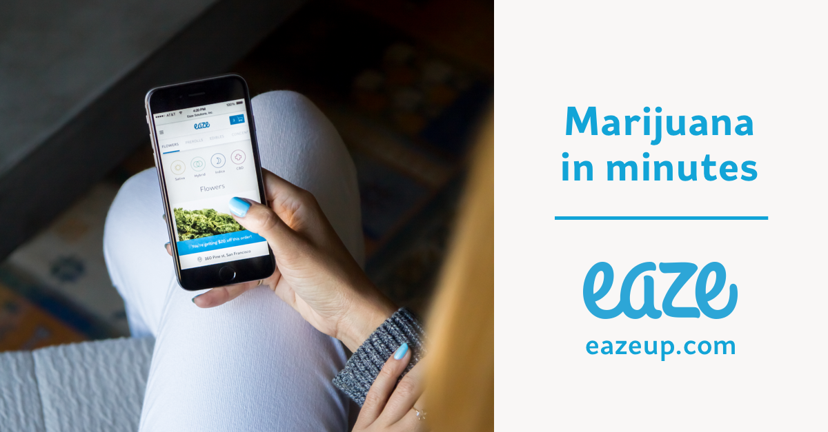 EAZE: Medical Marijuana Delivery
