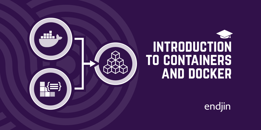 Introduction To Containers And Docker