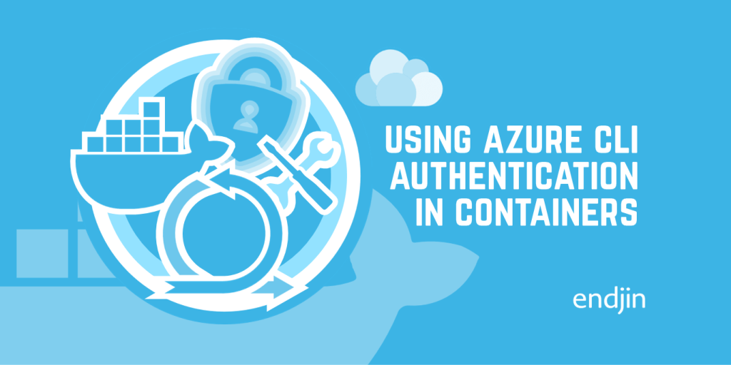 Using Azure CLI Authentication Within Local Containers