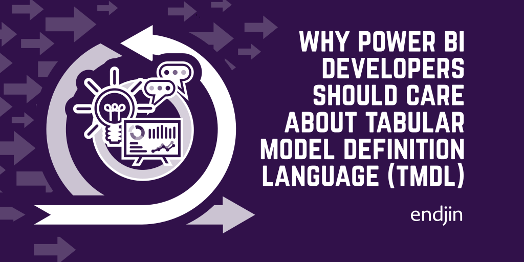 Why Power BI Developers Should Care About The Tabular Model Definition