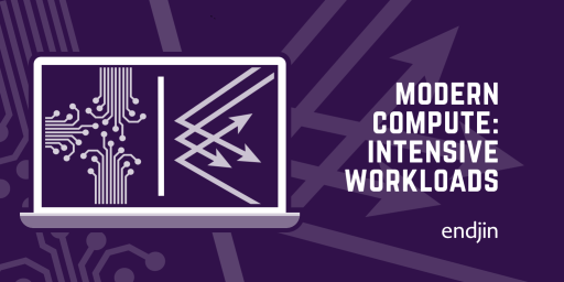 Modern Compute Compute Intensive Workloads