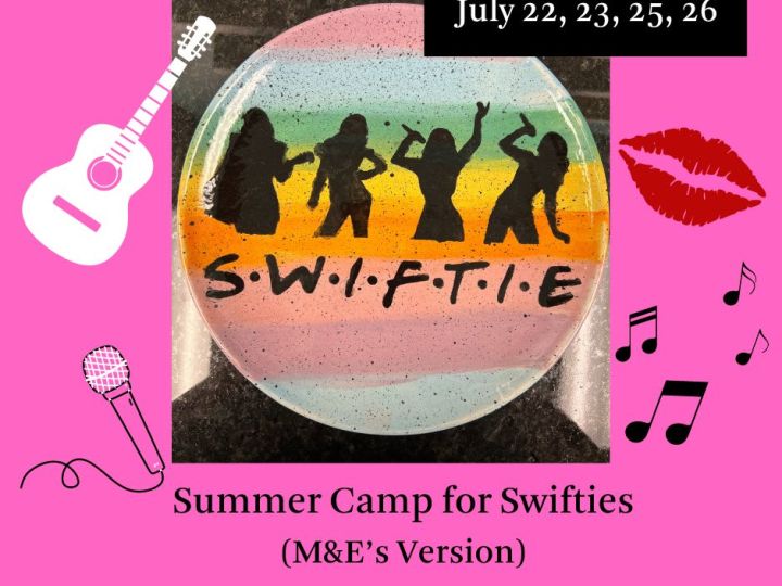 Arts & Crafts Camp for Swifties July 22-26