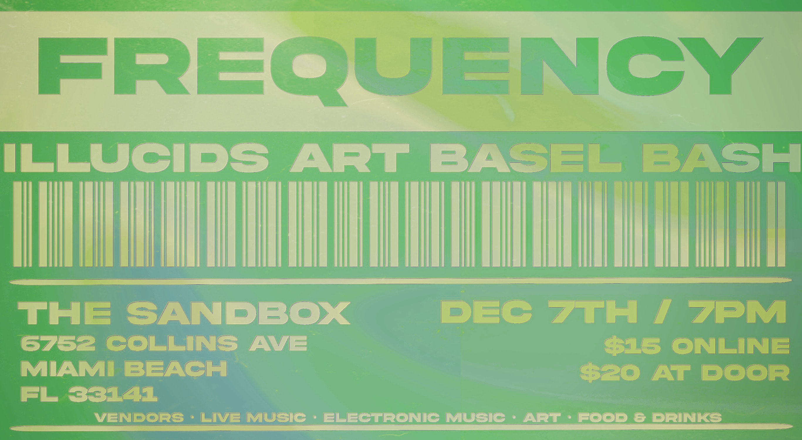 Frequency Illucids Art Basel Bash Miami Beach Shotgun Tickets