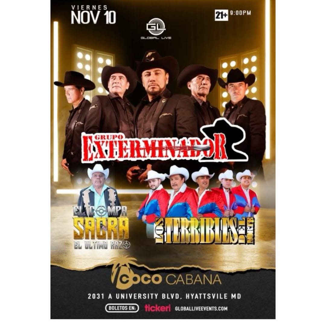 GRUPO EXTERMINADOR, EL COMPA SACRA & LOS TERRIBLES DEL NORTE EN MARYLAND Tickets | Boletos ...