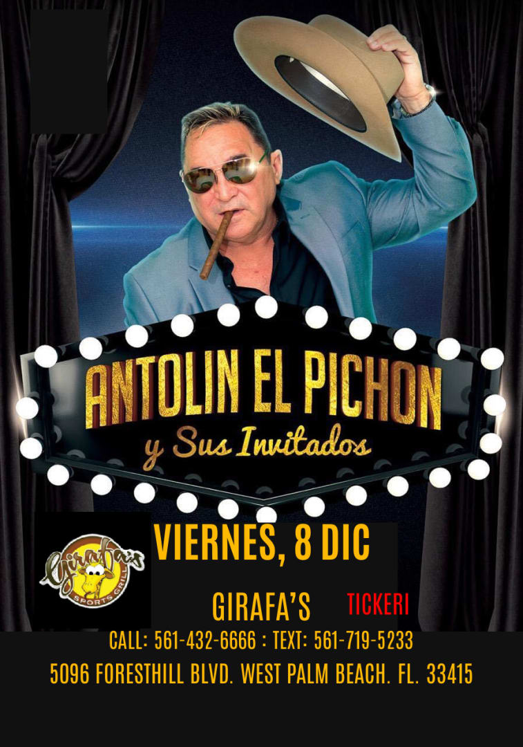 Comedy: Antolín el Pichón VIP SHOW en West Palm Beach en GIRAFA’S !! Tickets | Boletos - Girafa ...