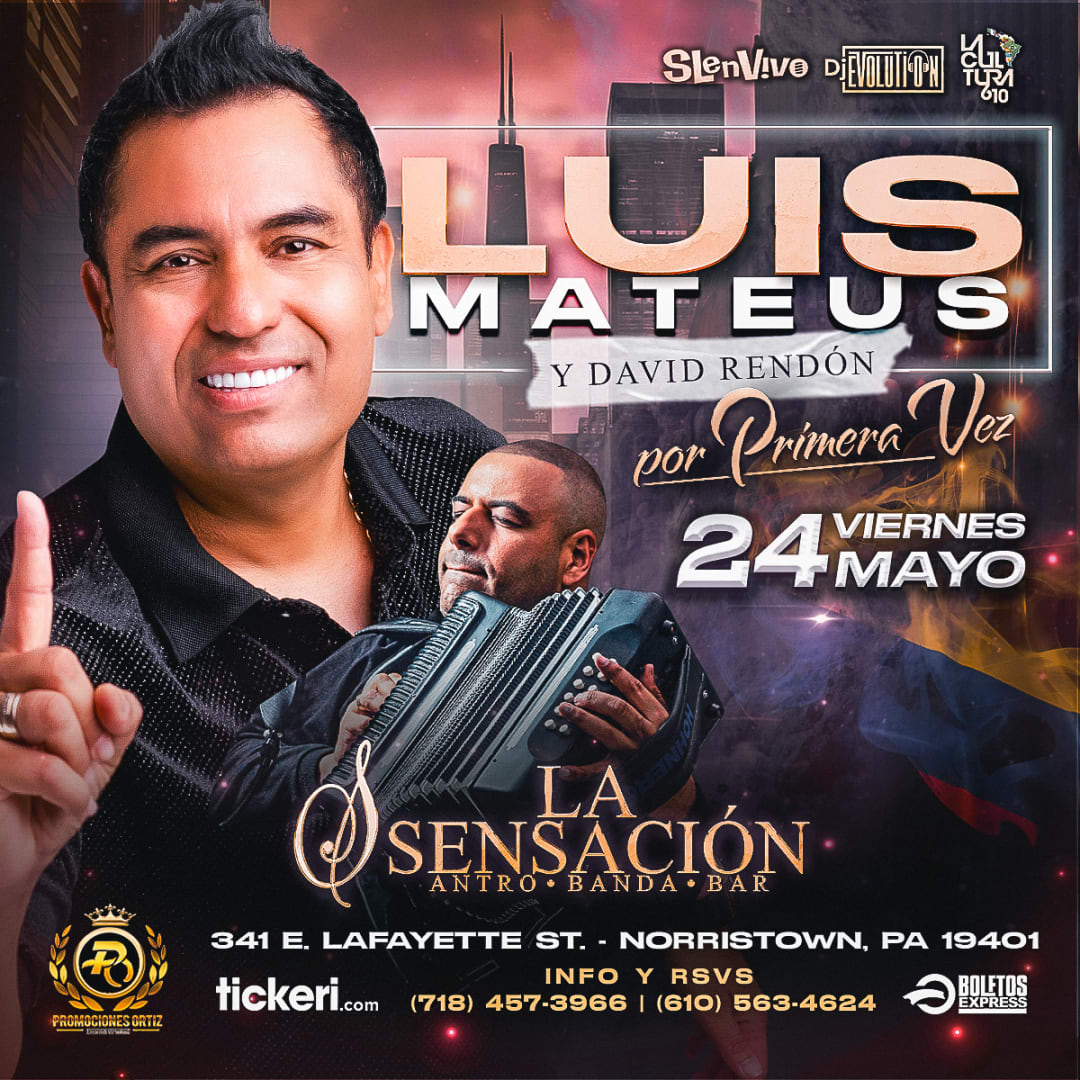LUIS MATEUS & DAVID RENDÓN ! POR PRIMERA VEZ EN NORRISTOWN,PA Tickets | Boletos - Salon La ...