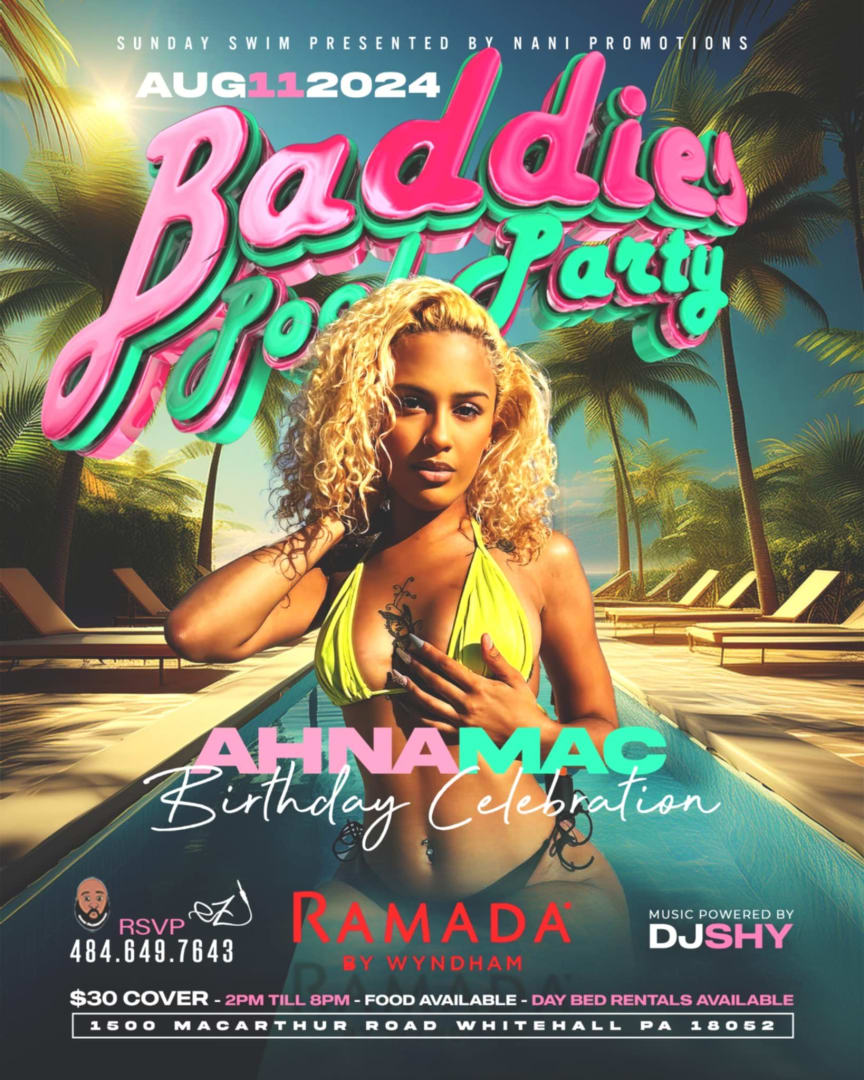 AHNA MAC hosts Baddies Pool Party Tickets | Boletos - Ramada by Wyndham Whitehall/Allentown ...