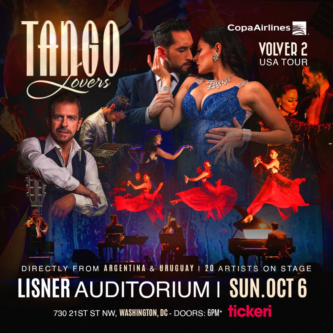 VOLVER 2 by TANGO LOVERS Tickets | Boletos - Lisner Auditorium, Washington | 2024-10-06 ...