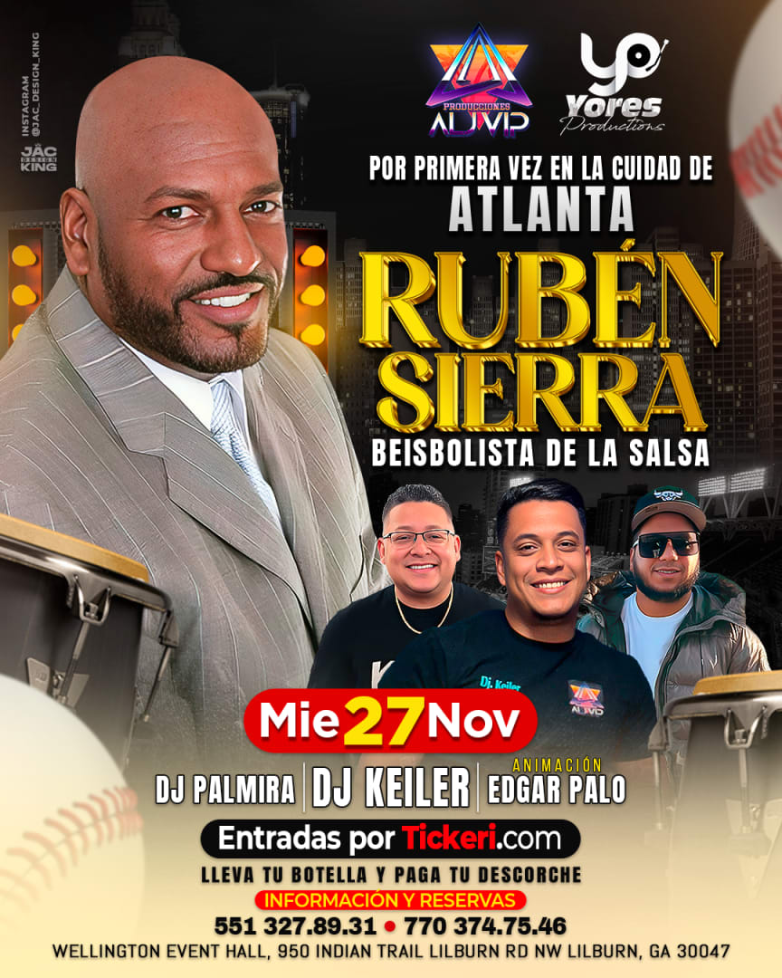 RUBEN SIERRA EL BEISBOLISTA DE LA SALSA EN ATLANTA Tickets | Boletos - Wellington Event Hall ...