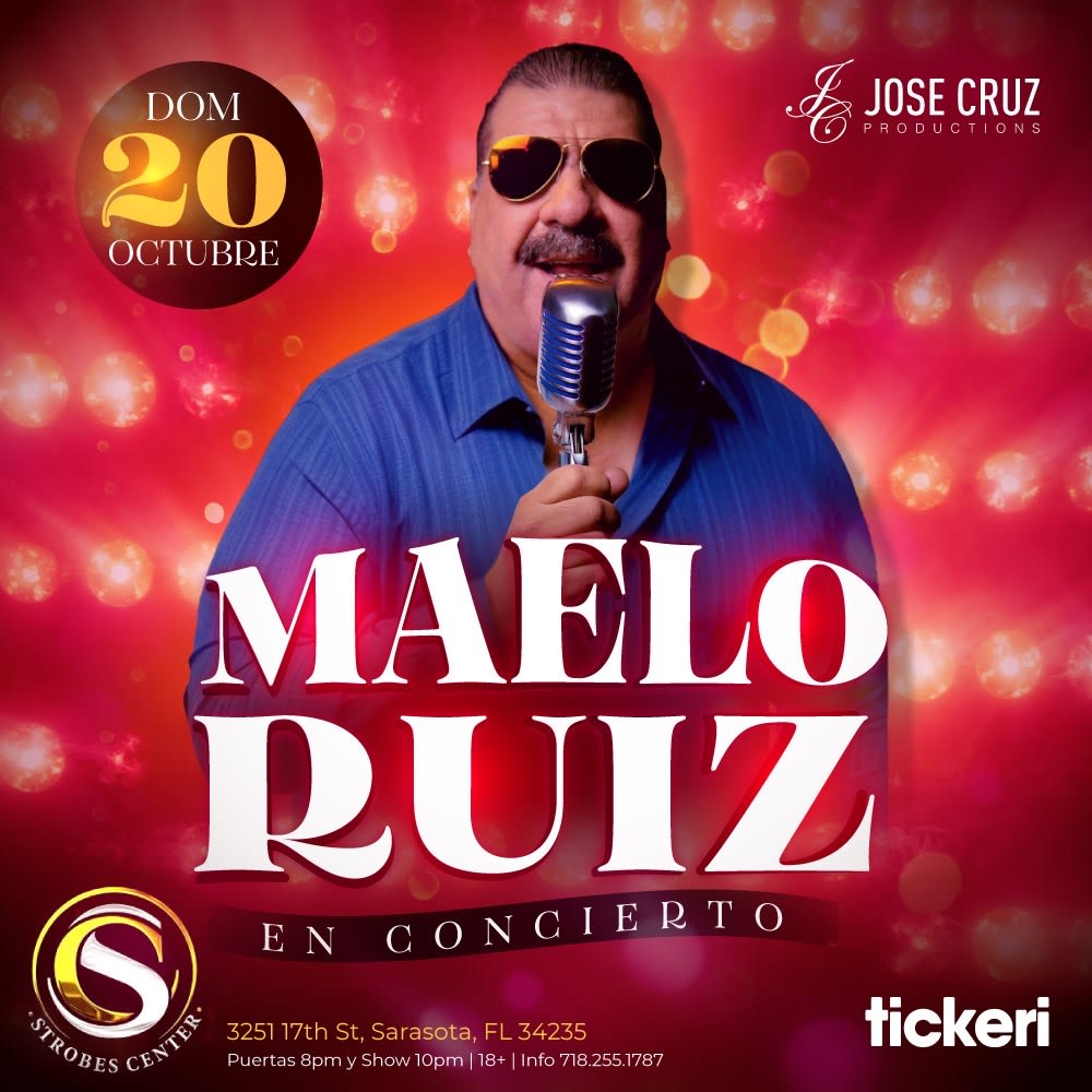 MAELO RUIZ EN SARASOTA FL Tickets | Boletos - Strobes Event Center, Sarasota | 2024-10-20 ...