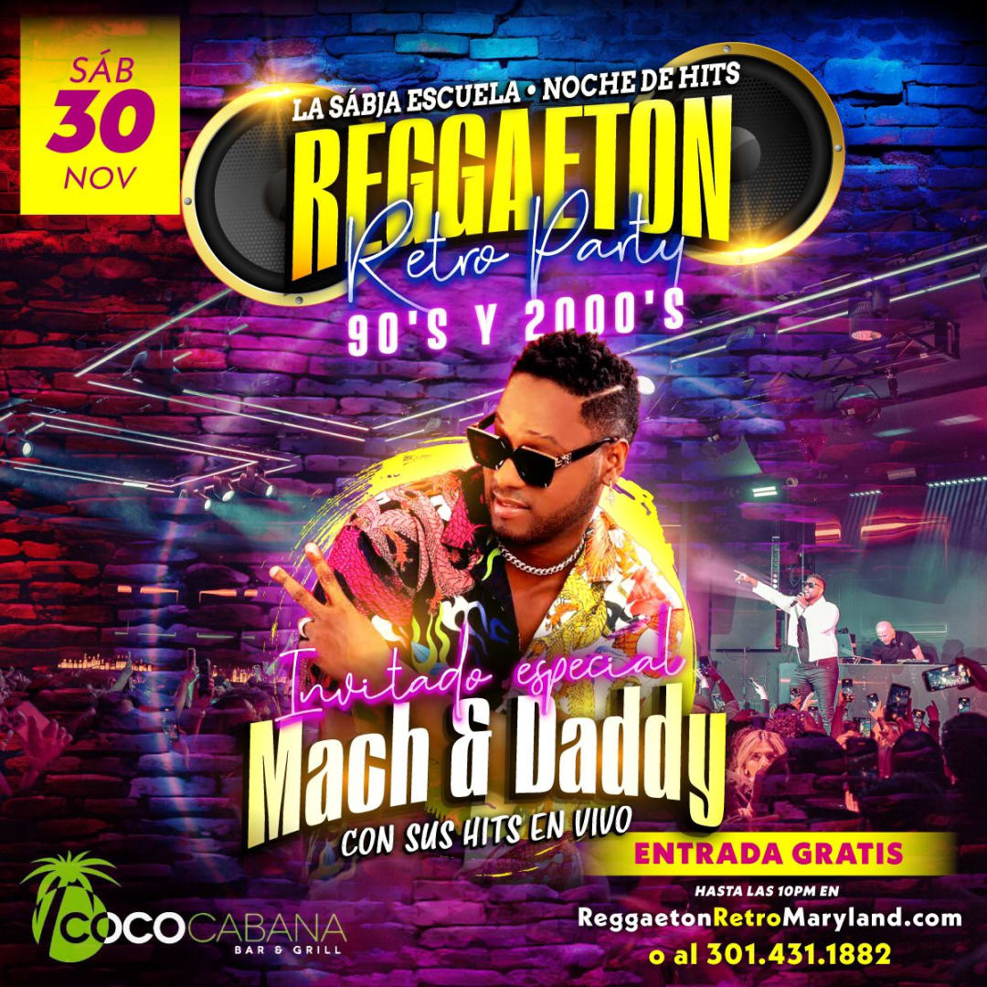 REGGAETON RETRO PARTY CON MACH & DADDY EN MARYLAND Tickets | Boletos - Coco Cabana, Adelphi ...