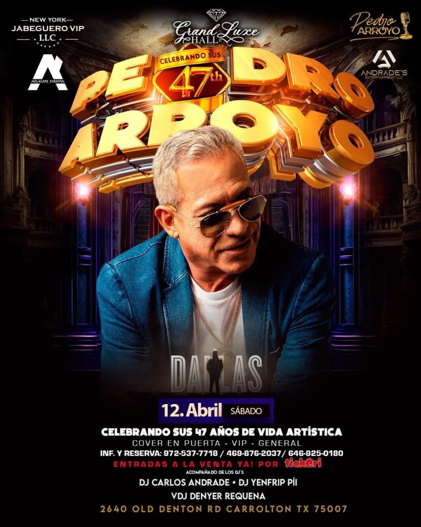 PEDRO ARROYO EN CONCIERTO ! Tickets | Boletos - Grand Luxe Hall, Carrollton | 2025-10-18 ...