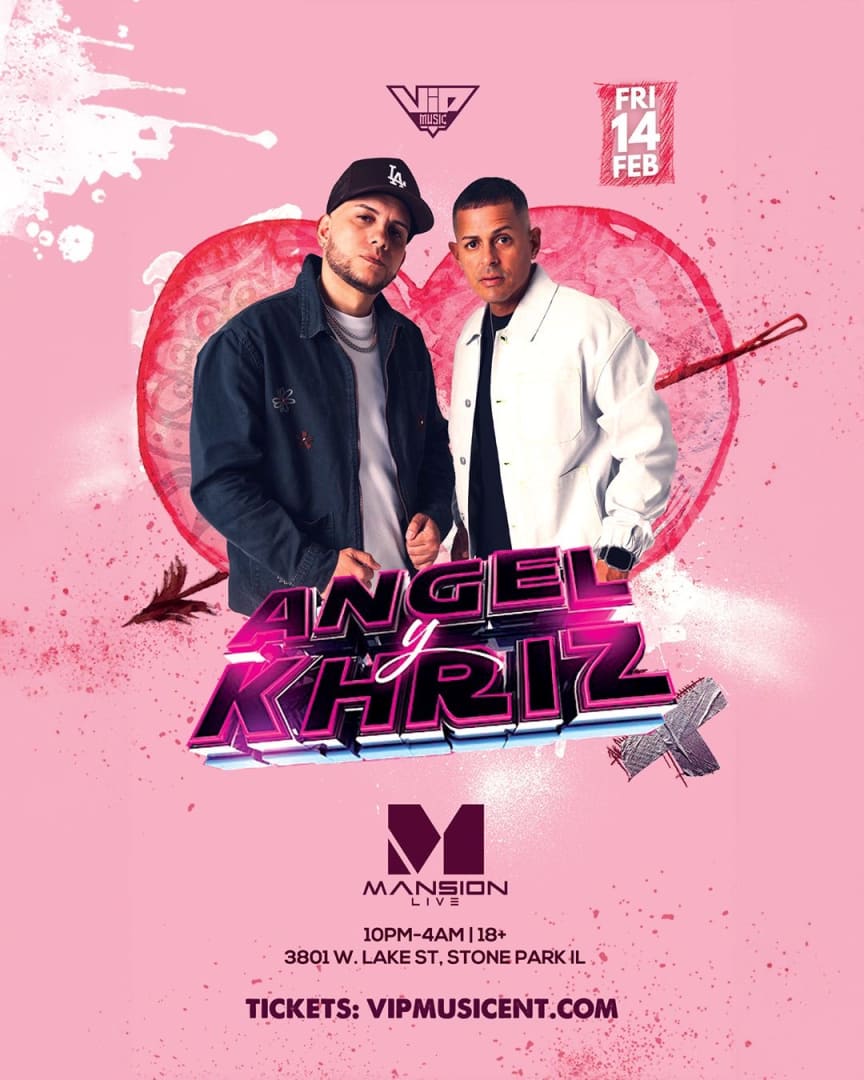 Angel Y Khriz En Concierto! Chicago, IL Tickets | Boletos - MANSION LIVE, Melrose Park | 2025-02 ...