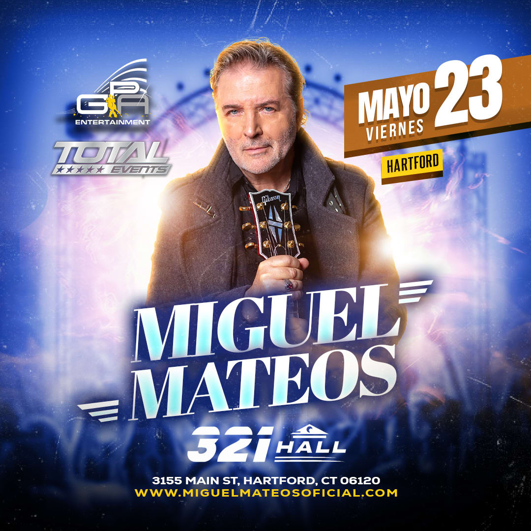MIGUEL MATEOS EN CONCIERTO!!! Tickets | Boletos - 321 HALL, Hartford | 2025-05-23 - Tickeri.com