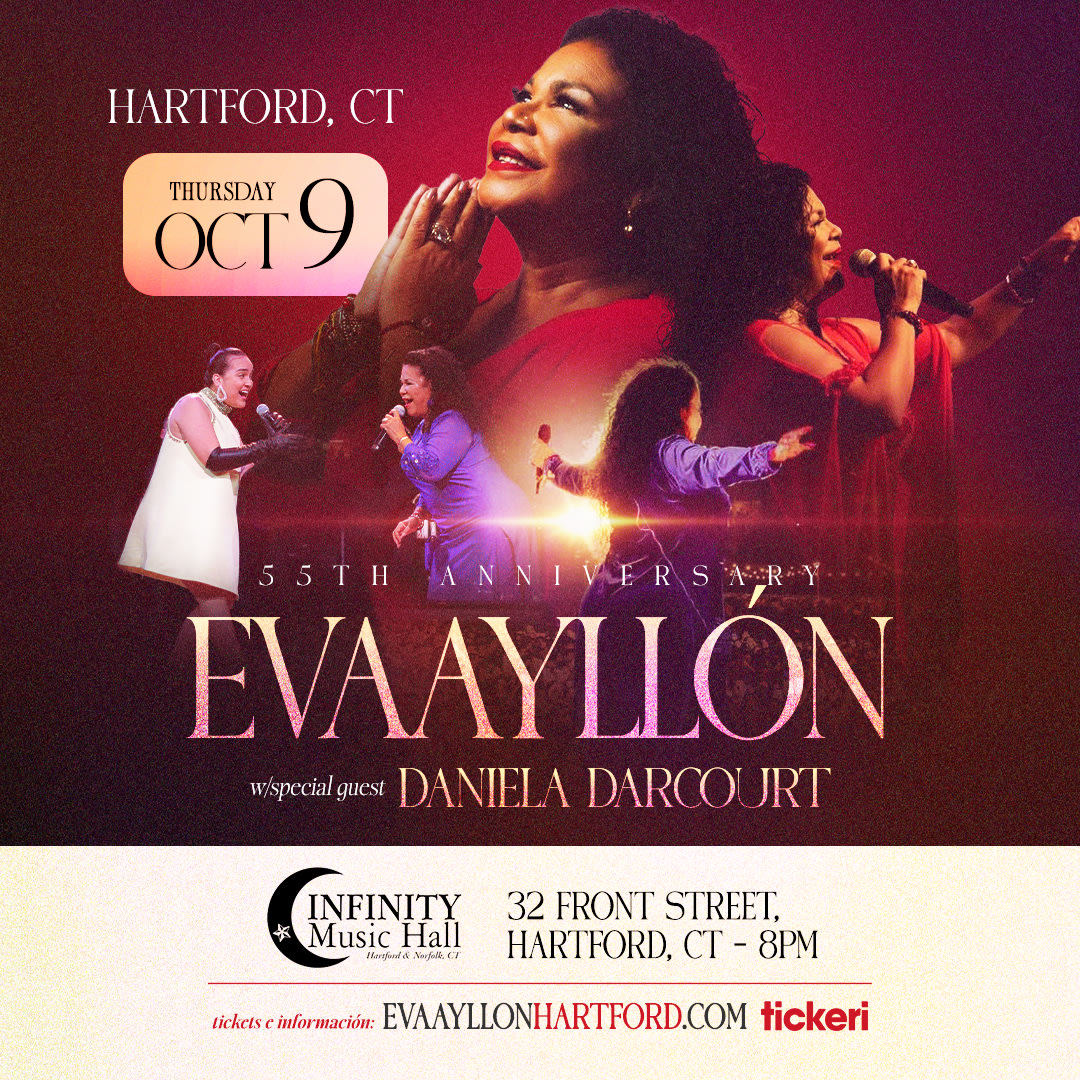 SOLD OUT EVA AYLLON 55th Anniversary w/special guest Daniela Darcourt in HARTFORD Tickets ...