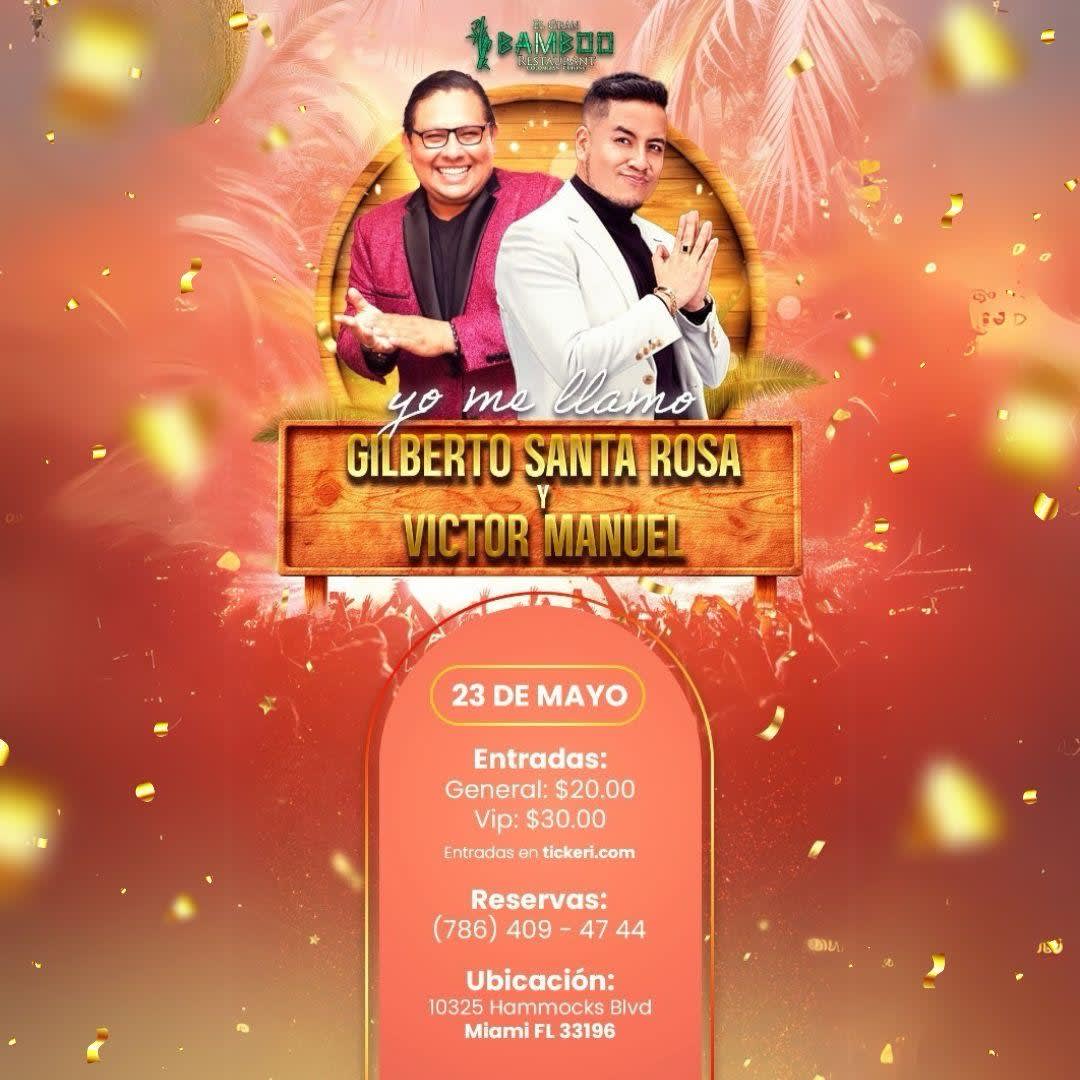 GILBERTO SANTA ROSA Y VÍCTOR MANUELLE Tickets | Boletos - GRAN BAMBOO RESTAURANT, Miami | 2025 ...