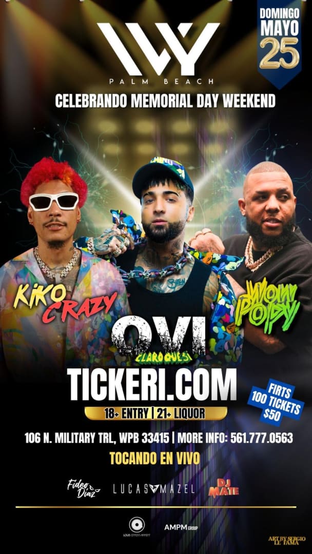 OVI / KIKO EL CRAZY / WOW POPY EN IVY PALM BEACH! Tickets | Boletos - IVY Palm Beach, West Palm ...