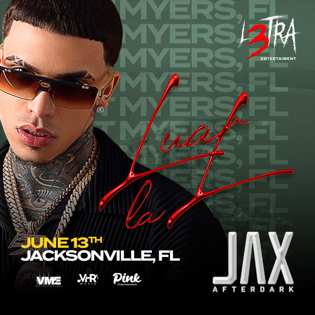 LUAR LA L Live in JACKSONVILLE Tickets | Boletos - Jax after dark, Jacksonville | 2025-06-13 ...
