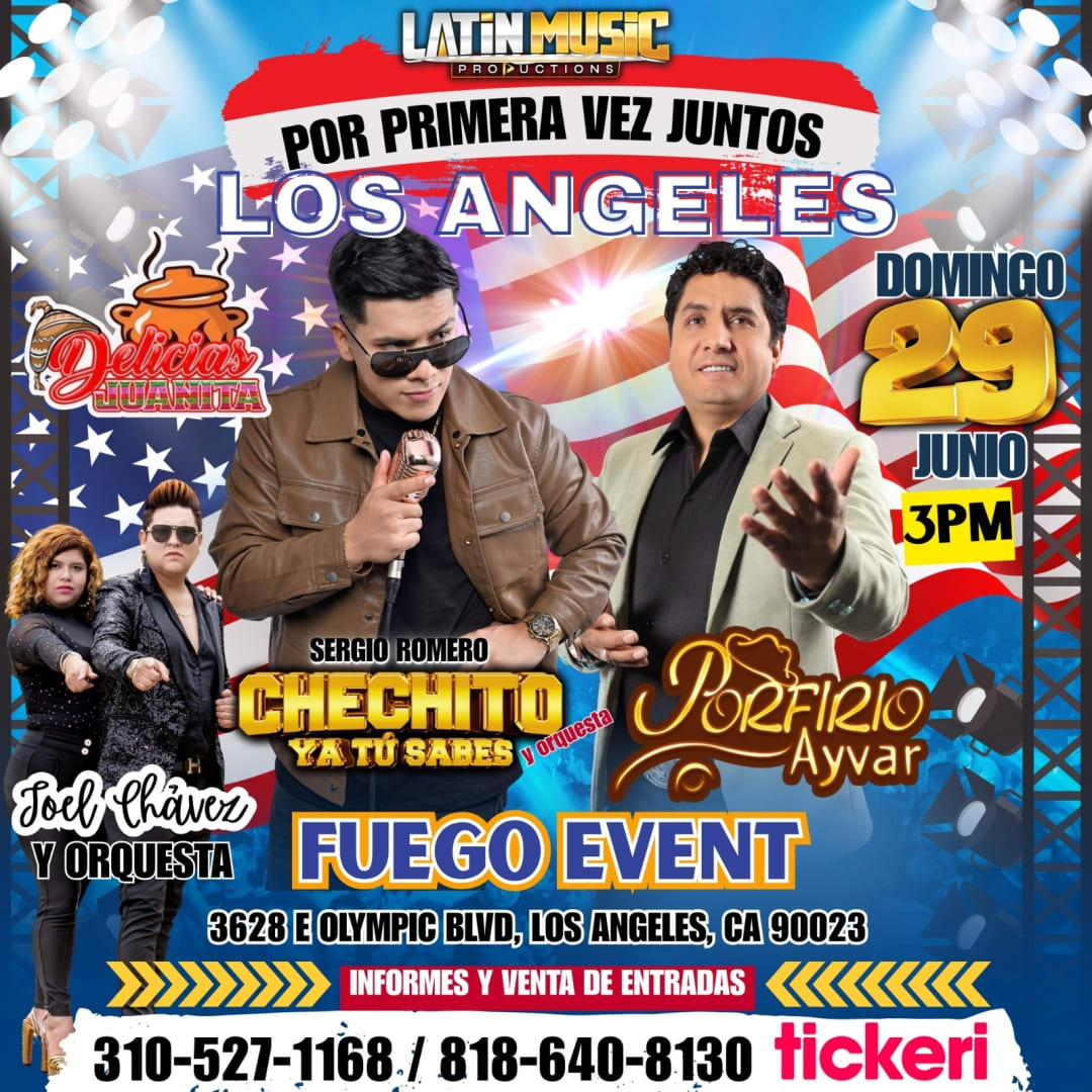 Chechito y Porfirio Ayvar en Los Angeles Tickets | Boletos - FUEGO EVENTS CENTER, Los Angeles ...