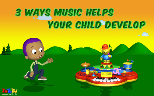 3 Ways Music Helps Your Child Develop | TuTiTu Videos for Kids 3 Ways Music Helps Your Child Develop | TuTiTu Videos for Kids