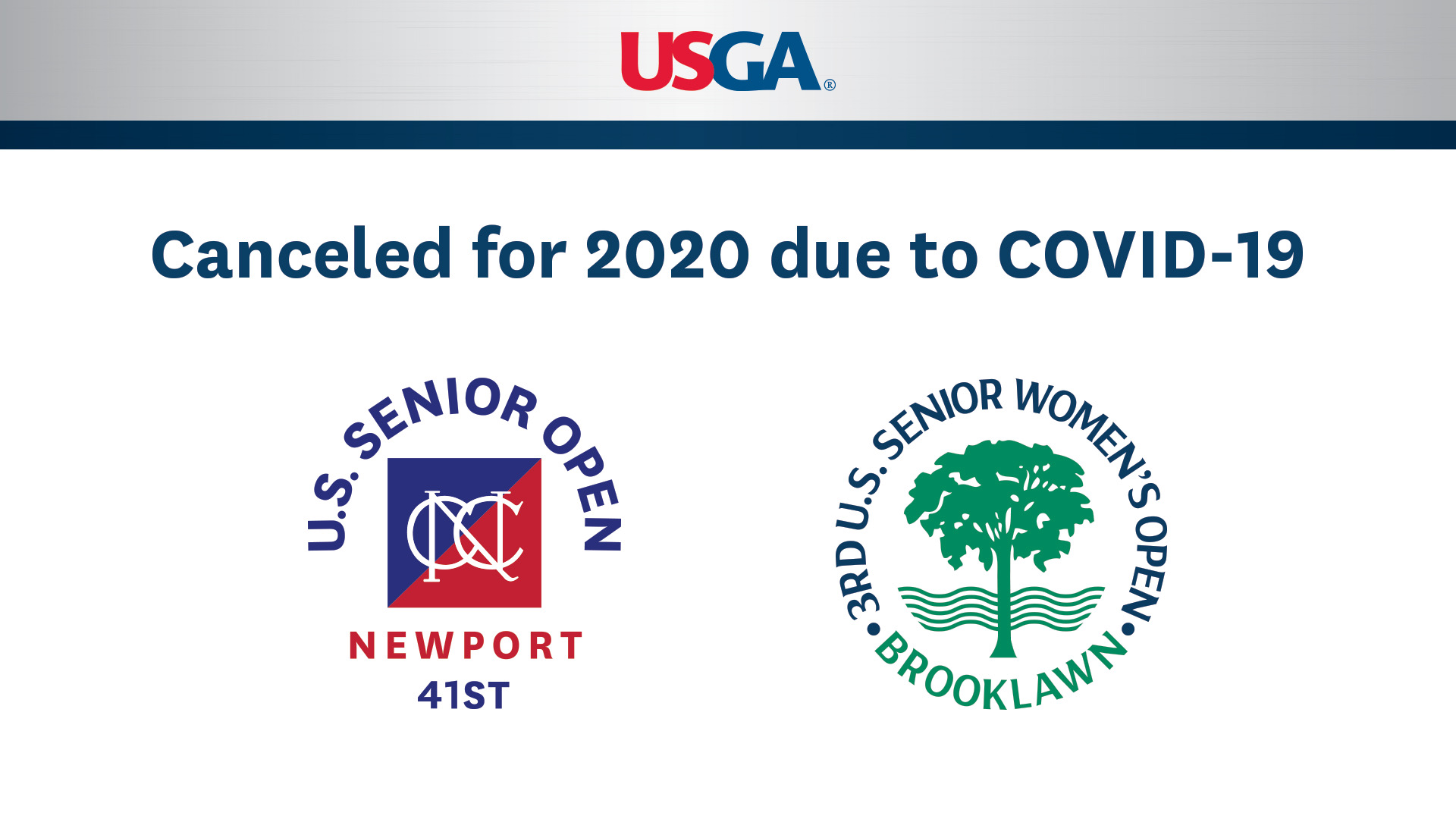 2020 U.S. Senior Open, U.S. Senior Women's Open Canceled 2020 U.S. Senior Open, U.S. Senior Women's Open Canceled
