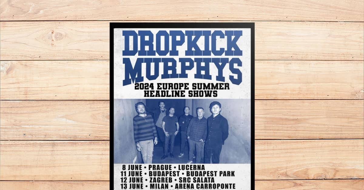 Europe Summer Headline Shows 2024 Dropkick Murphys Poster - Viralstyle