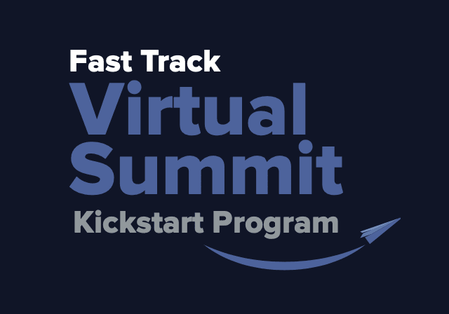 Fast Track Virtual Summit Kickstarter