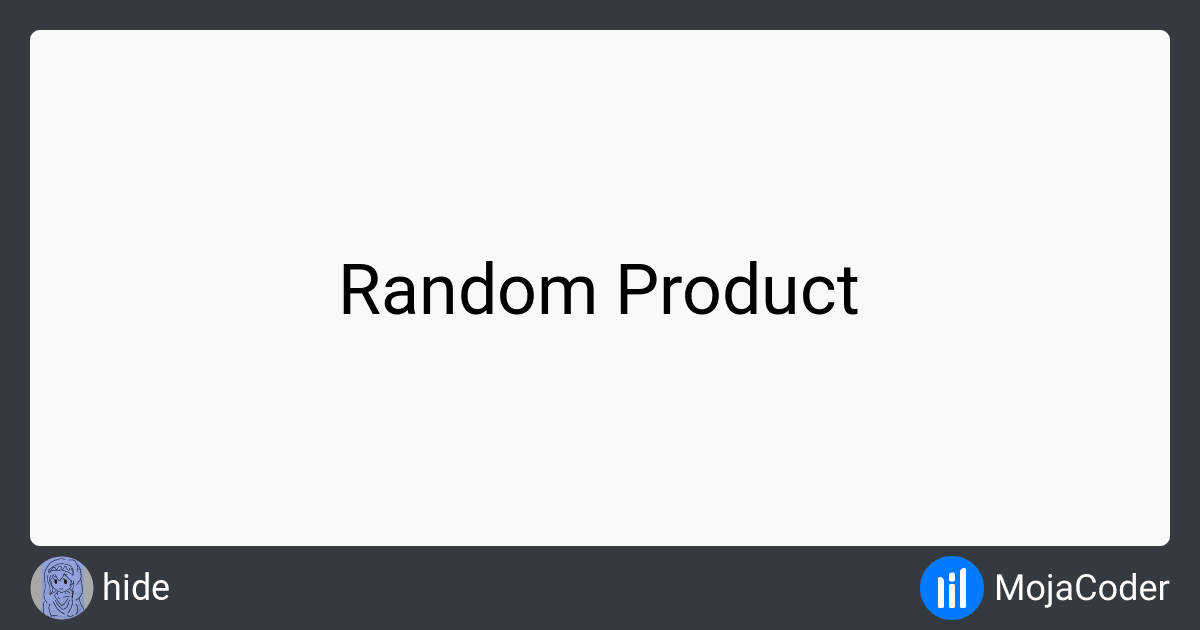 Random Product | MojaCoder
