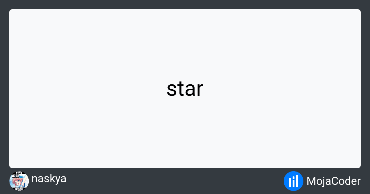 star | MojaCoder