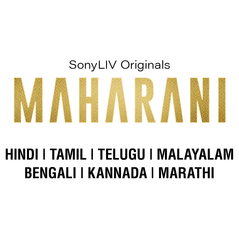 Watch Maharani Web Series Online - Latest Epsiodes Online on SonyLIV