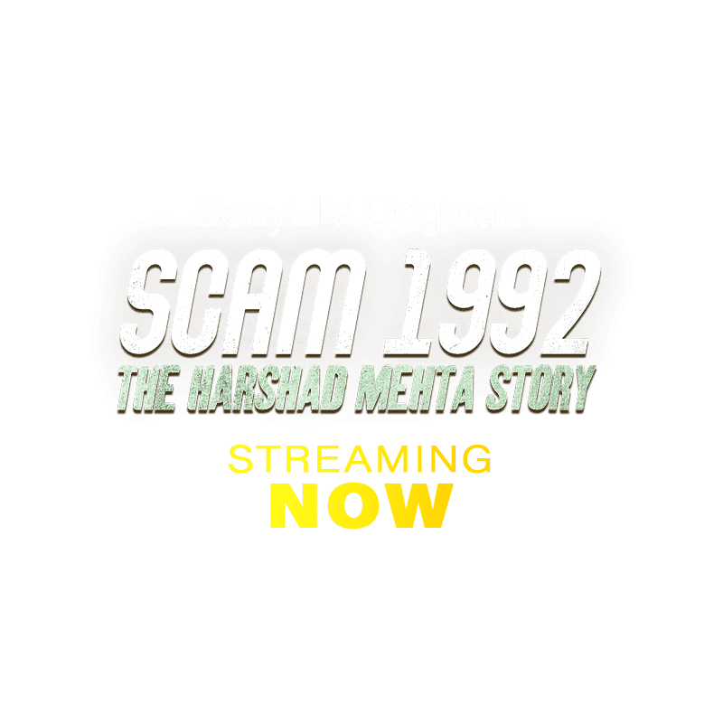 Scam 1992 Web Series - Harshad Mehta Story - Watch All Episodes Online | SonyLIV