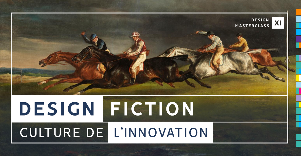 Design MasterClass #11 • Design Fiction, culture de l'innovation
