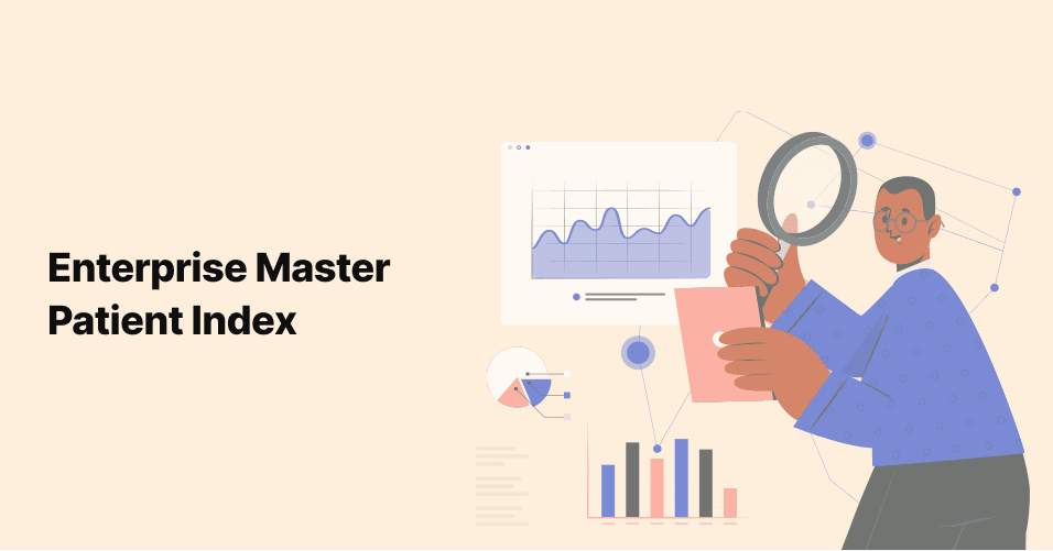 All About Enterprise Master Patient Index (EMPI) - 314e - 314e