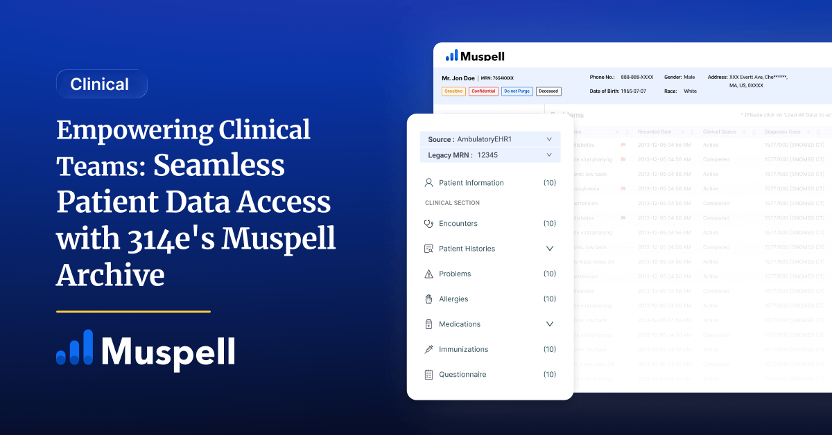 Clinical Data Archival & Seamless Epic Access with Muspell - 314e