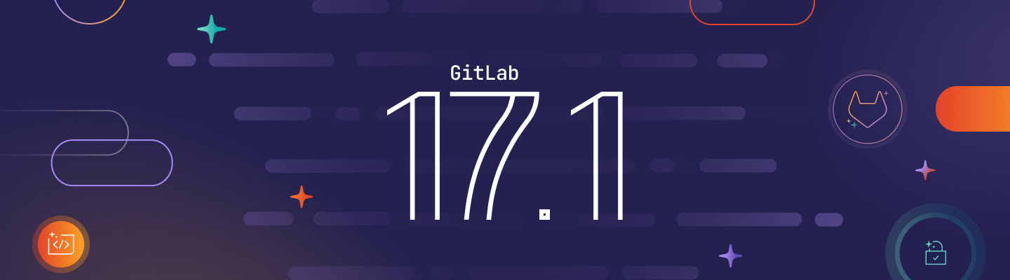 GitLab 17.1リリース