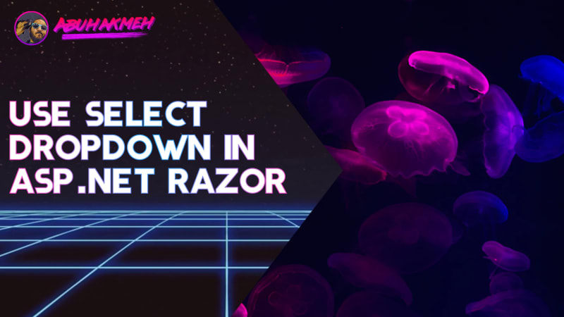 Use Select Dropdown In Aspnet Razor Khalid Abuhakmeh