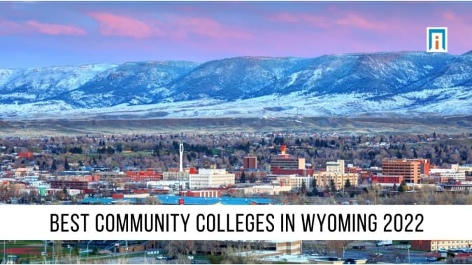 Wyoming’s Best Community Colleges of 2021 | Academic Influence