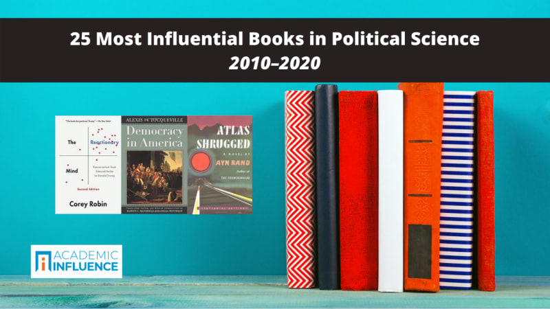 25 Most Influential Political Science Books 2010–2020 | Academic Influence